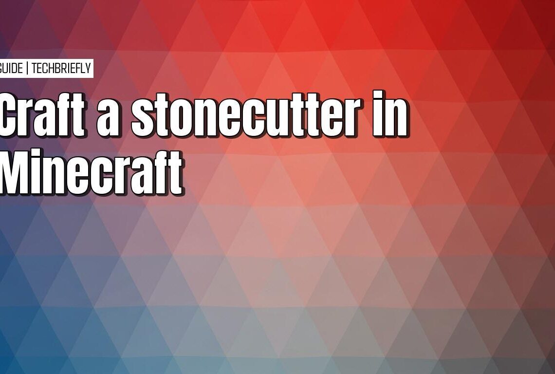 Craft a stonecutter in Minecraft - TechBriefly
